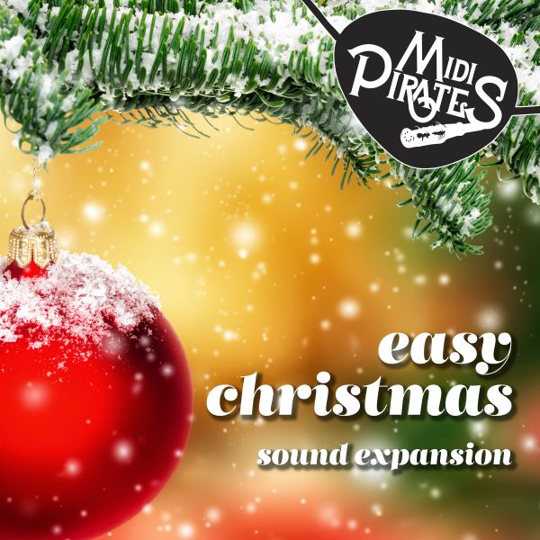 Easy Christmas Sound Expansion - m i d i p i r a t e s